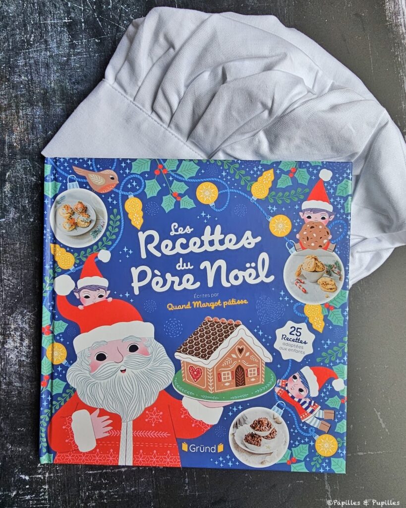 Les recettes du Père Noël : un livre à partir de 5 ans